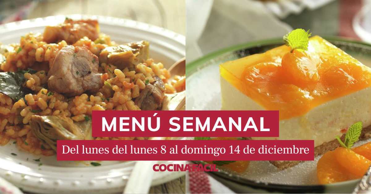 Menú semanal de Cocina Fácil del lunes 8 al domingo 14 de diciembre ...